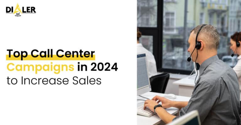 Top Call Center Campaigns in 2024 to increase Sales - Dialer360